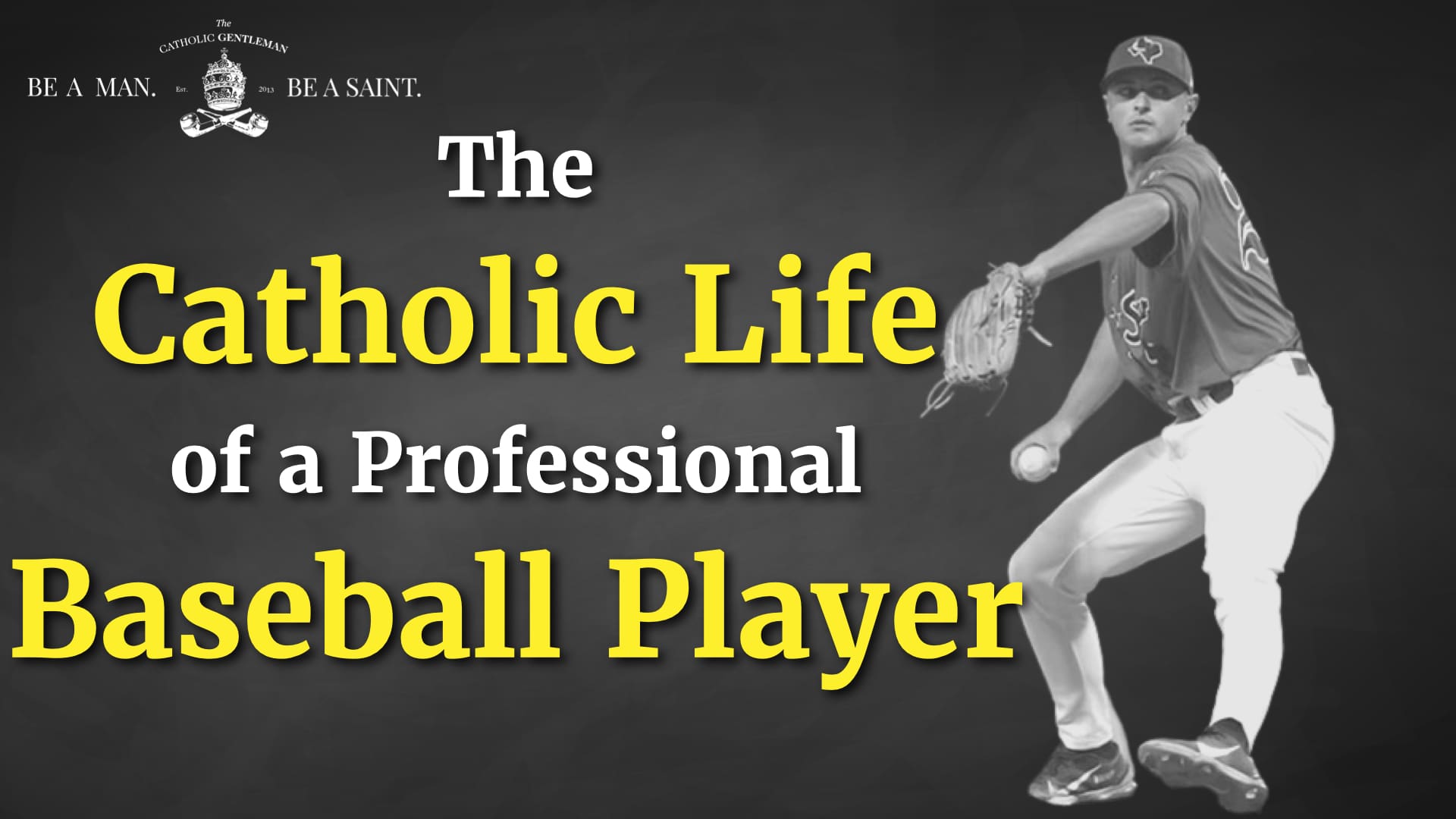 The Catholic Life of a Professional Baseball Player - The Catholic ...