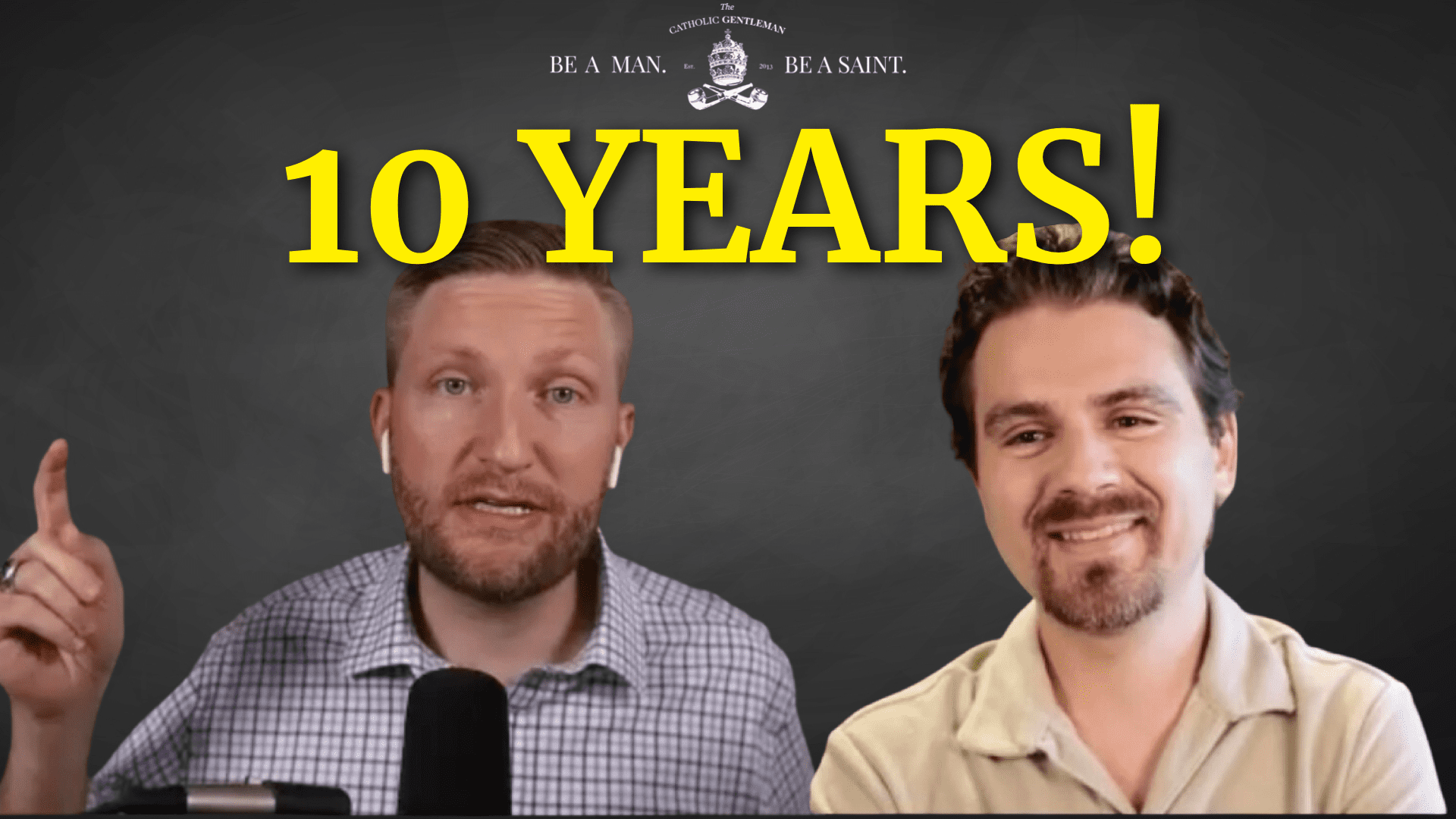 10 Years of The Catholic Gentleman - The Catholic Gentleman