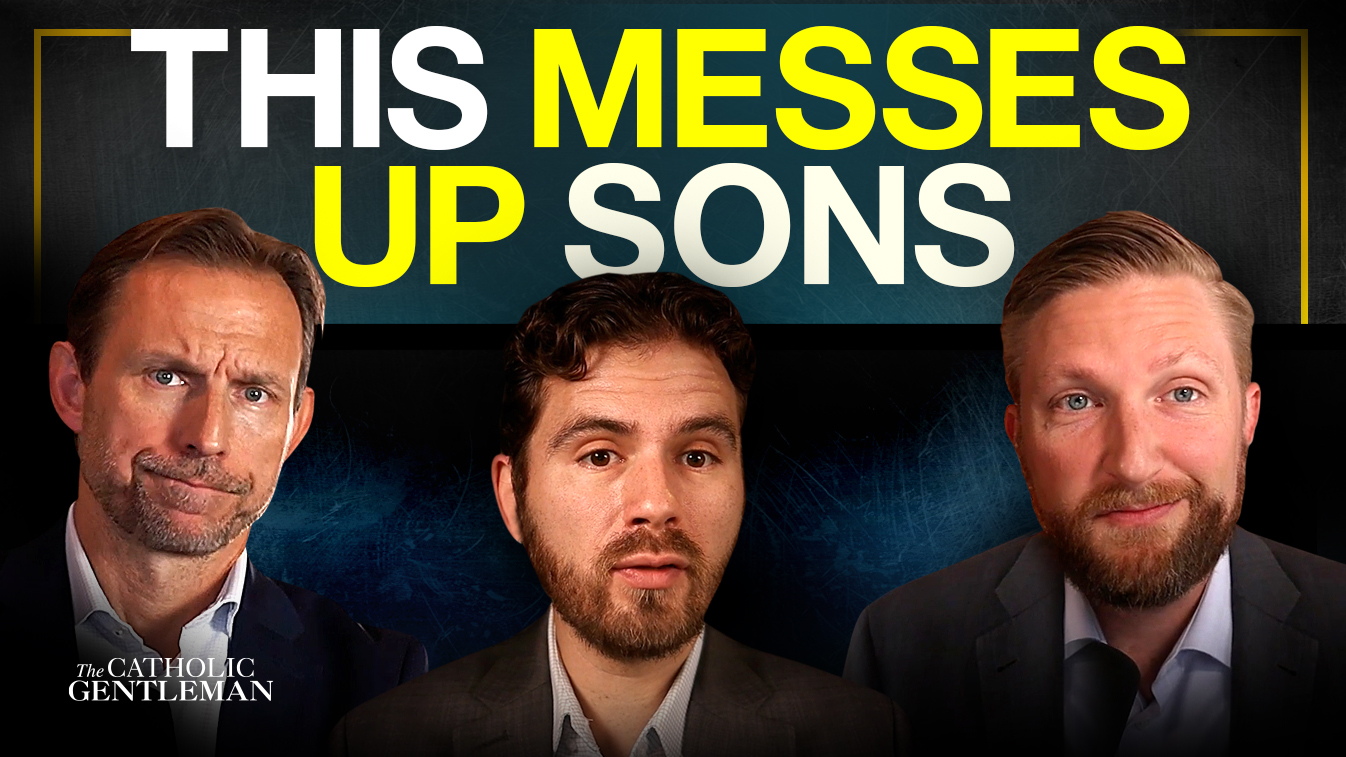 5 Essentials Every Son Needs From His Father - The Catholic Gentleman